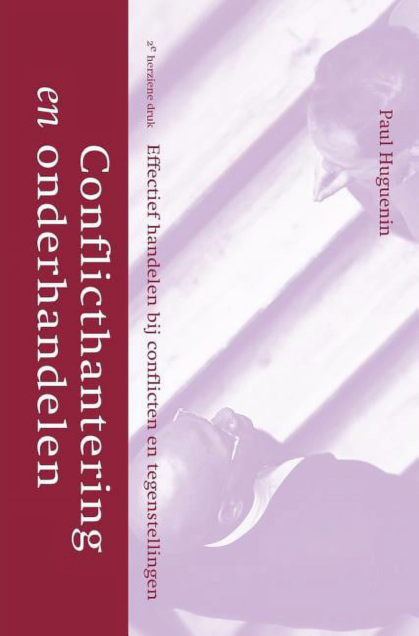 Conflicthantering En Onderhandelen: Effectief Handelen Bij Conflicten ...