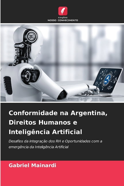 Conformidade na Argentina, Direitos Humanos e Inteligência Artificial, (Paperback) - Walmart.com