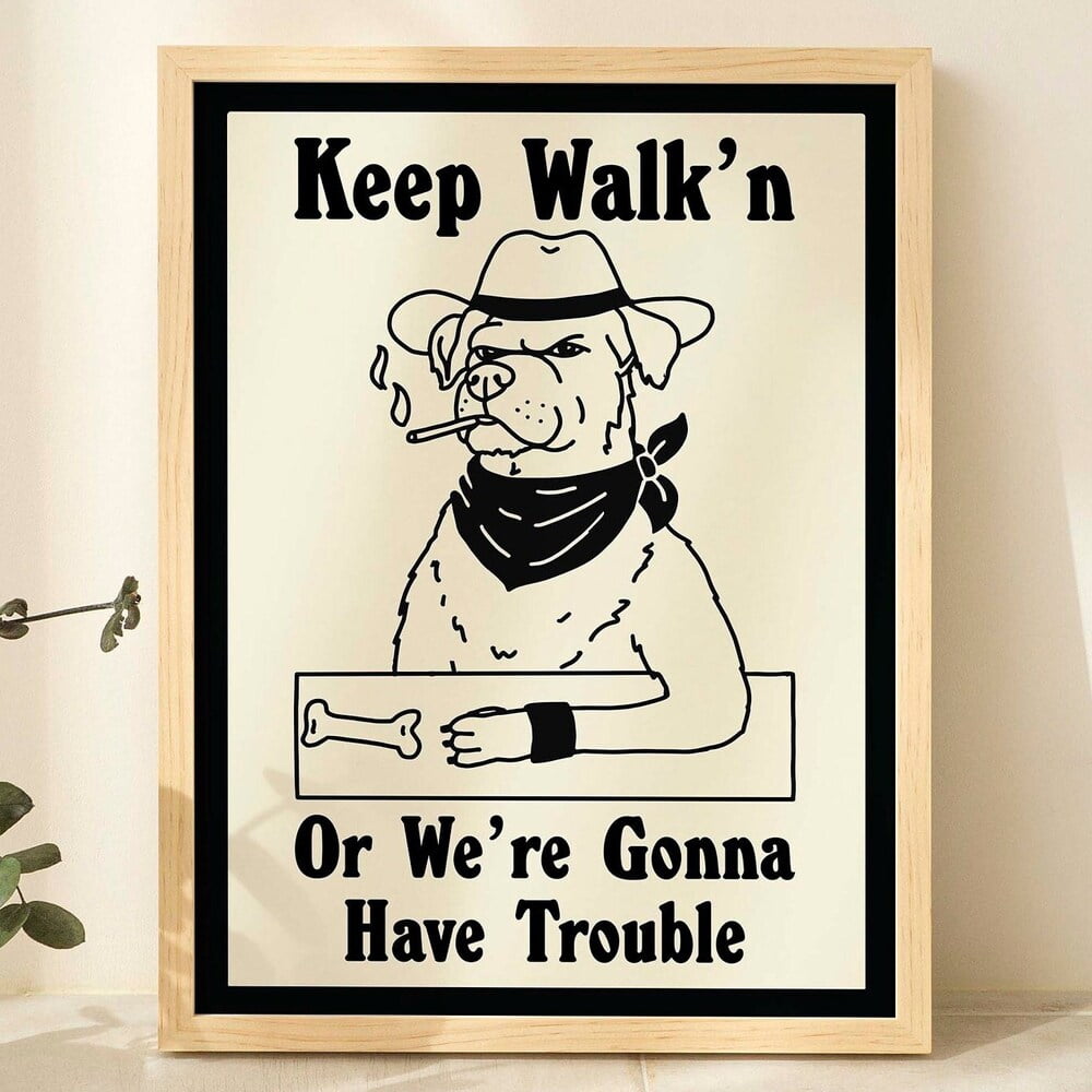 Confrontational Dog Print, Retro Dog Poster, Keep Walking Posters ...