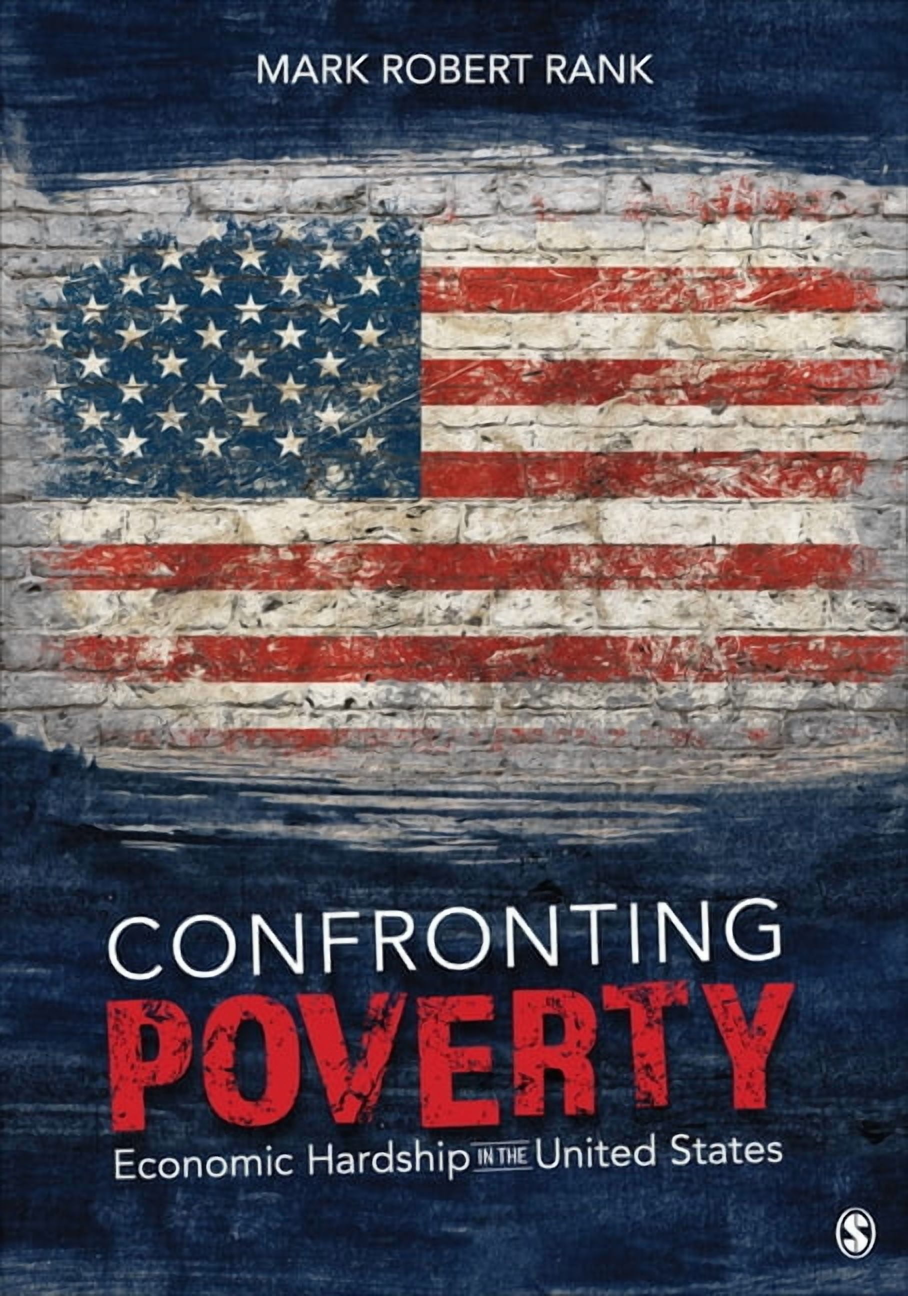Confronting Poverty: Economic Hardship in the United States, (Paperback ...
