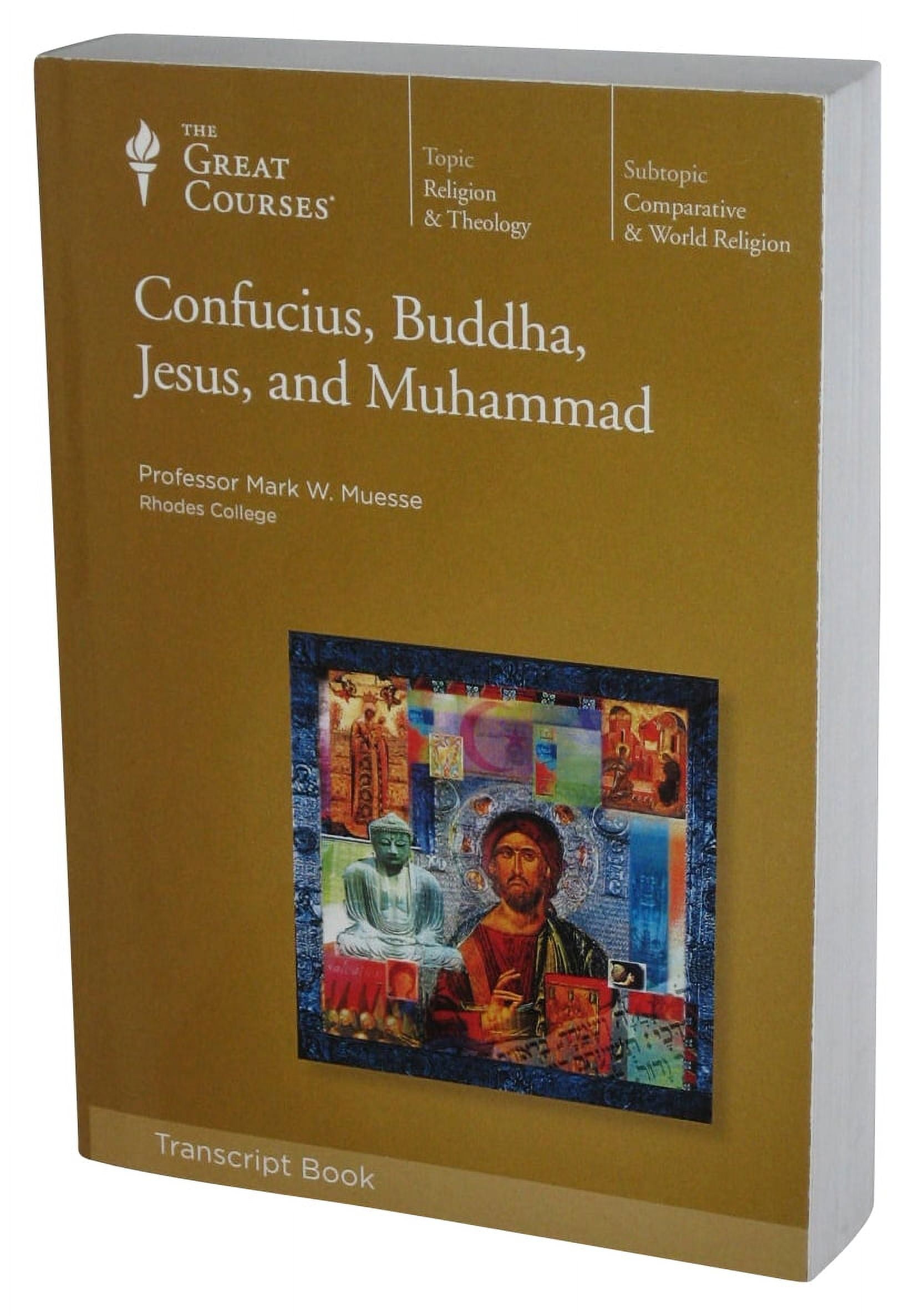 Confucius, Buddha, Jesus, and Muhammad Great Courses Transcript Book ...