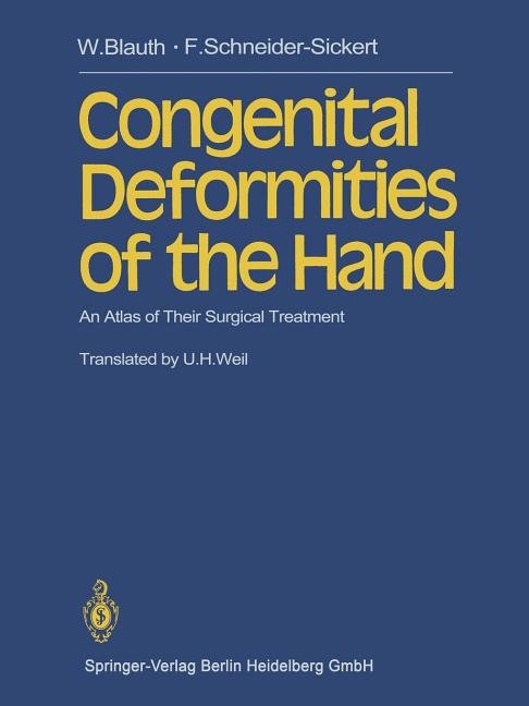 Congenital Deformities of the Hand: An Atlas of Their Surgical ...