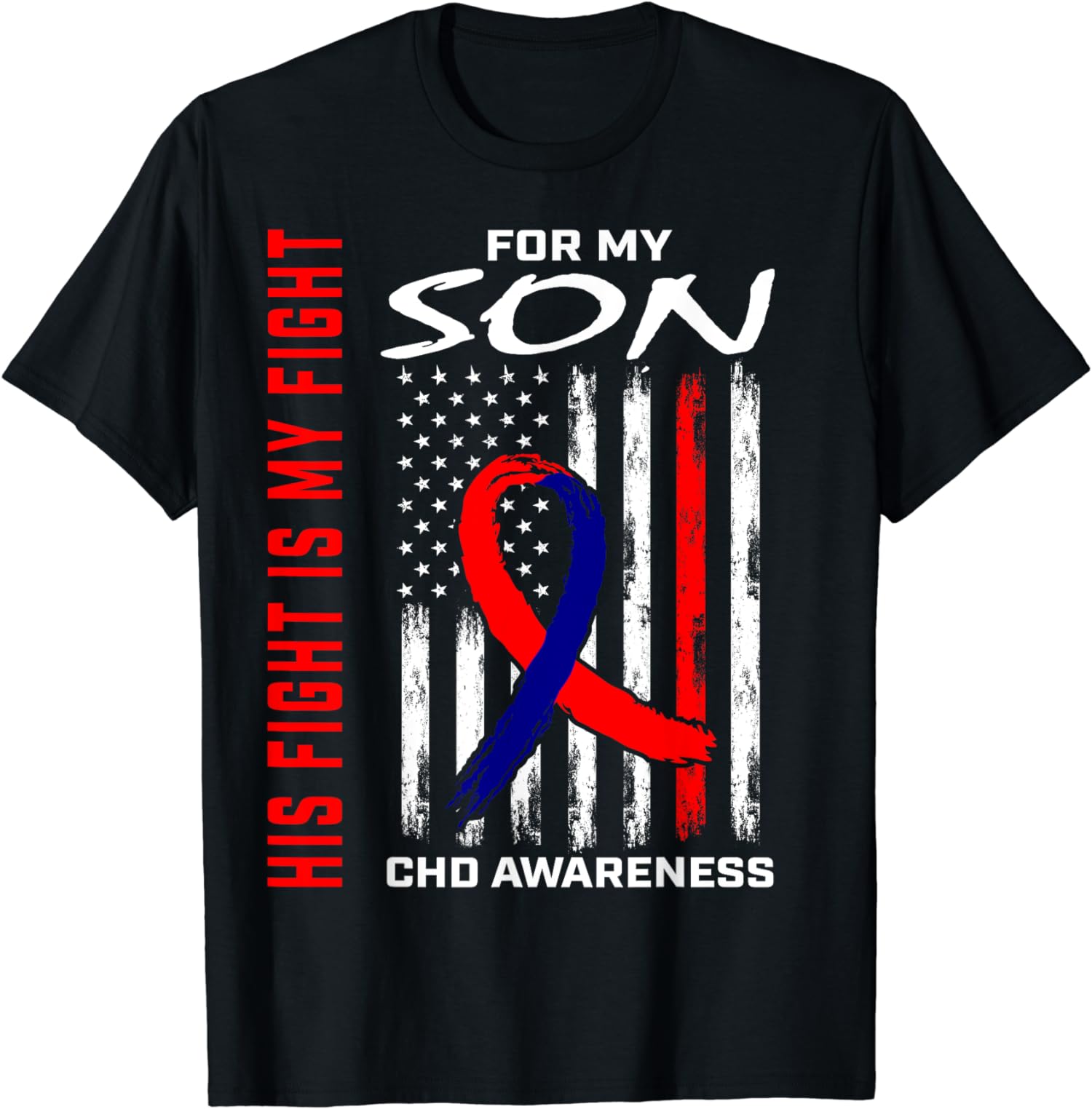 Congenital Heart Defect CHD Awareness Son USA American Flag T-Shirt ...