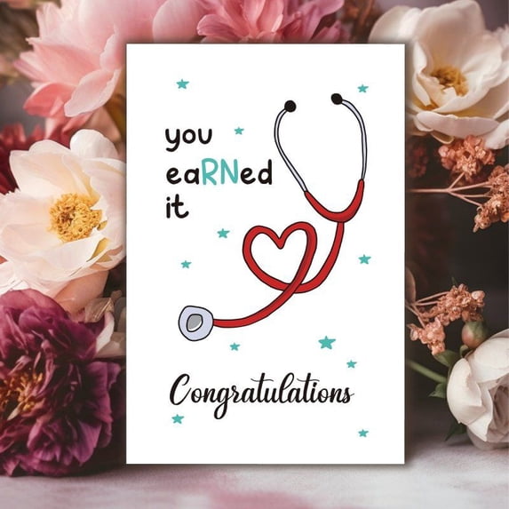 Congratulations Card for Healthcare Heroes – "You Earned It" with ...