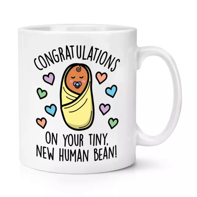 Congratulations On Your Tiny New Human Bean Baby Mug New Born Boy Girl ...