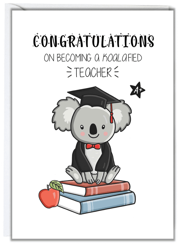 Congratulations on Becoming a Koalafied Teacher Card – Cute Koala ...