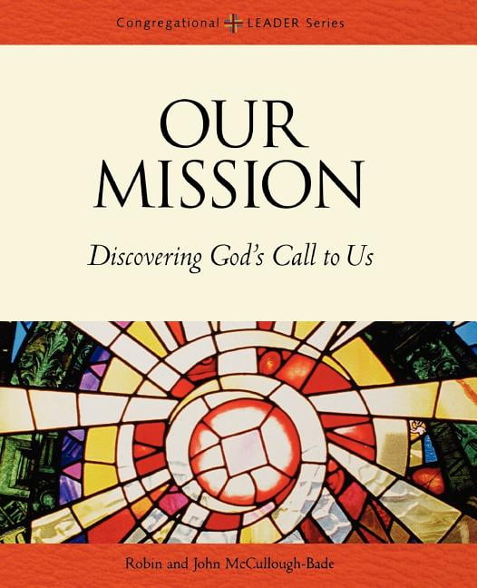 Congregational Leader Series Our Mission, (Paperback) - Walmart.com