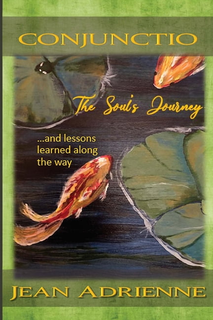 Conjunctio The Soul's Journey...and lessons learned along the way ...