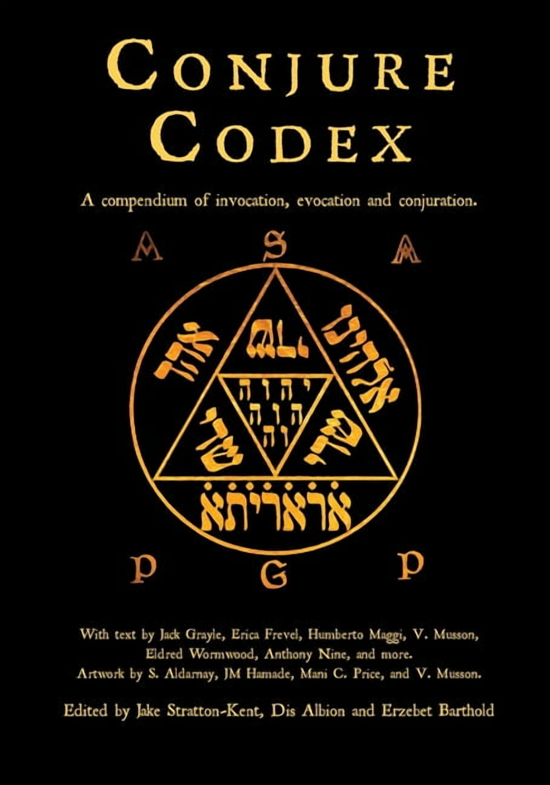 Conjure Codex Conjure Codex 4: A Compendium of Invocation, Evocation ...