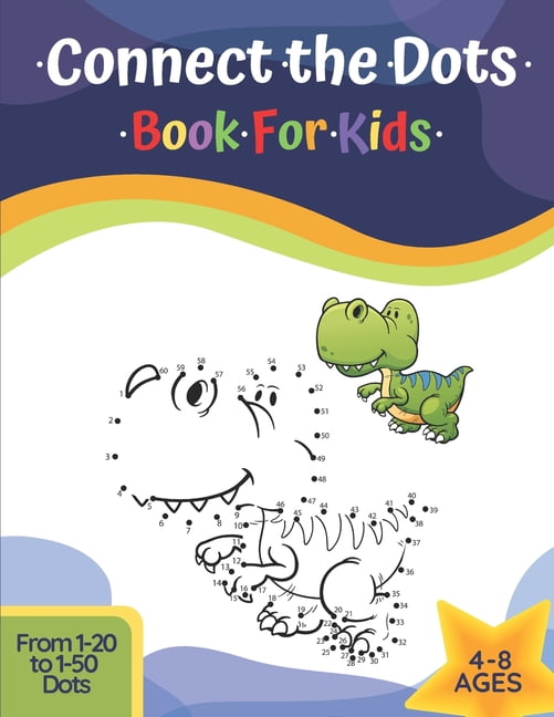 Connect The Dots Book For Kids Ages 4-8 : Challenging And Fun Learning ...
