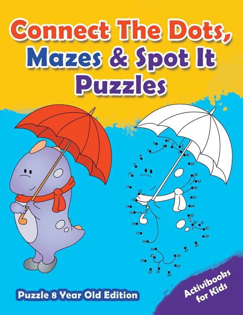 Connect The Dots, Mazes & Spot It Puzzles - Puzzle 8 Year Old Edition ...