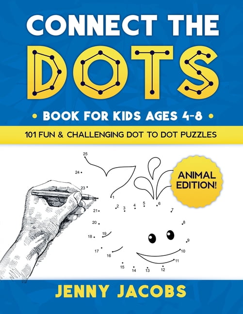 Connect The Dots for Kids Ages 4-8: Animal Edition: 101 Fun and ...