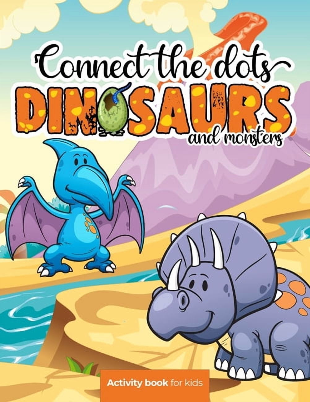 Connect the dots: Dinosaurs and monsters - Activity book for kids ...