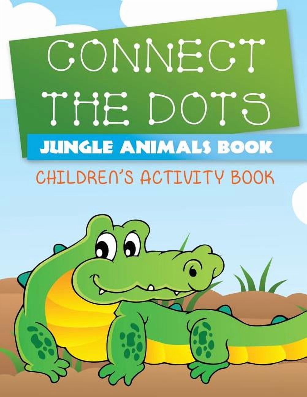 Connect the Dots Jungle Animals Book: Children's Activity Book ...