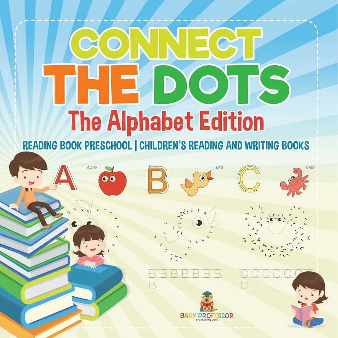 Connect the Dots - The Alphabet Edition - Reading Book Preschool ...