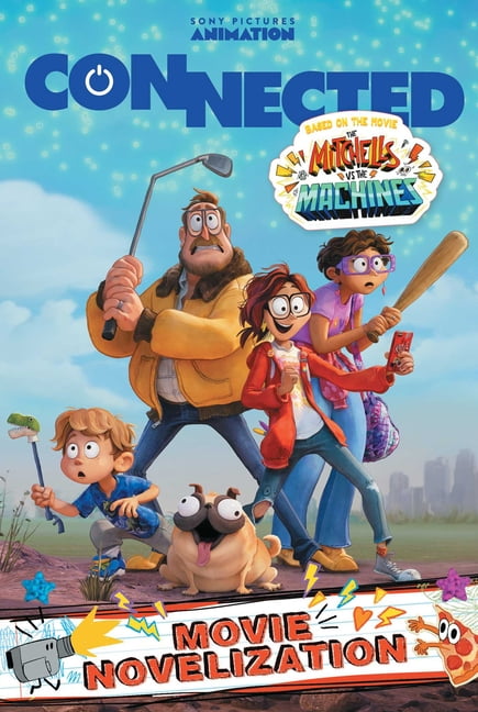 Connected, based on the movie The Mitchells vs. the Machines: Connected ...