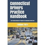 Connecticut Drivers Practice Handbook : The Manual to prepare for ...