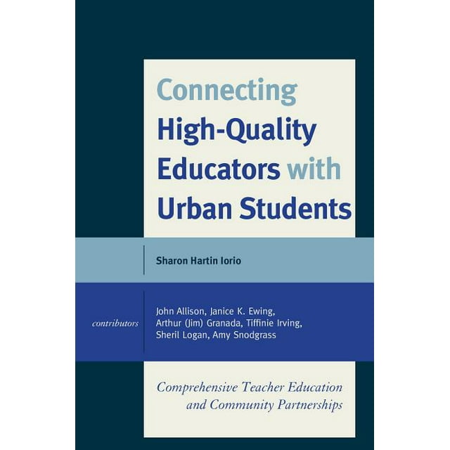 Connecting High-Quality Educators with Urban Students: Comprehensive ...