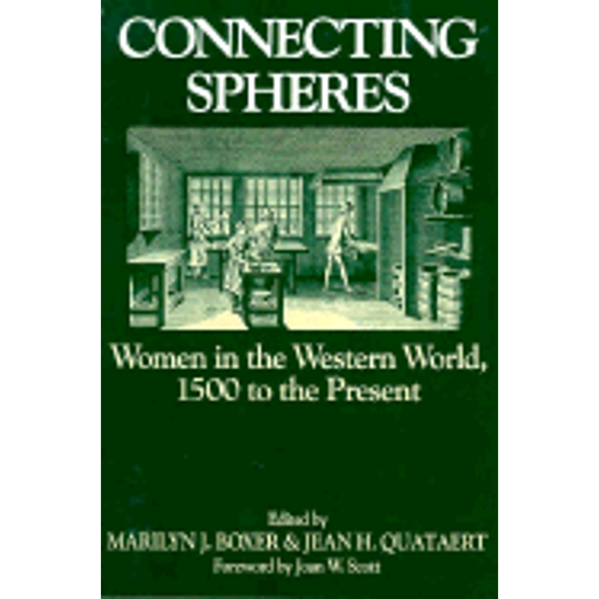 Pre-Owned Connecting Spheres : Women in the Western World, 1500 to the ...