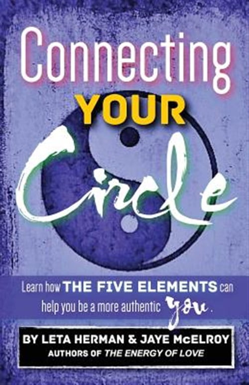 Connecting Your Circle: How the Five Elements Can Help You Be a More ...