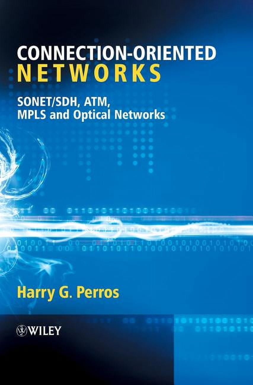 Connection-Oriented Networks: Sonet/Sdh, Atm, MPLS and Optical Networks, (Hardcover) - Walmart.com