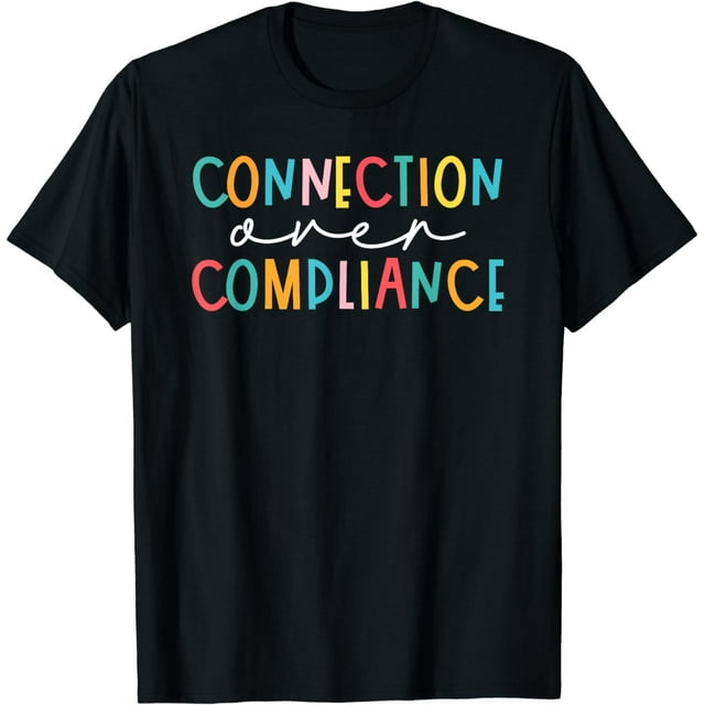 Connection Over Compliance Autism Awareness Month T-Shirt - Walmart.com