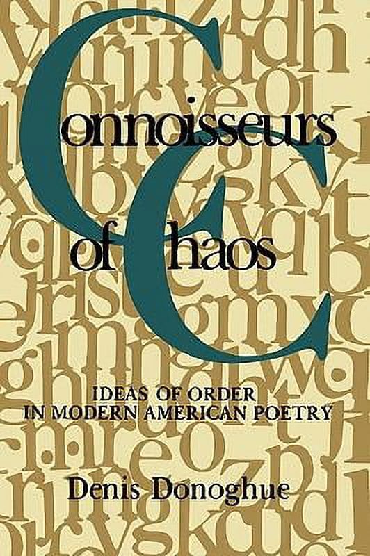 Pre-Owned Connoisseurs of Chaos: Ideas of Order in Modern American ...