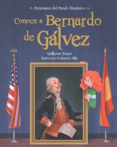 Conoce a Bernardo de Galvez / Get to Know Bernardo de Galvez (Spanish ...