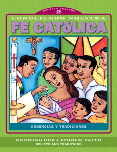 Pre-Owned Conociendo Nuestra Fe Catolica 2er Nivel/Knowing Our Catholic ...