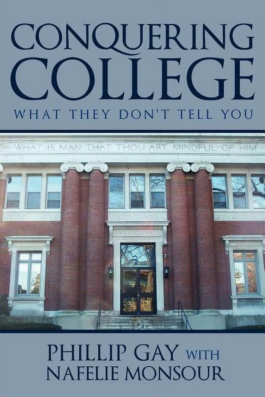Conquering College : What They Don't Tell You - Walmart.com
