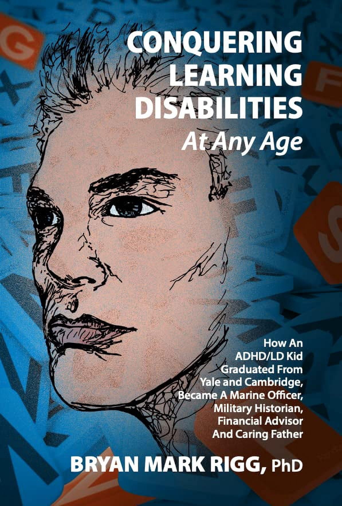 Pre-Owned Conquering Learning Disabilities at Any Age: How An ADHD/LD ...