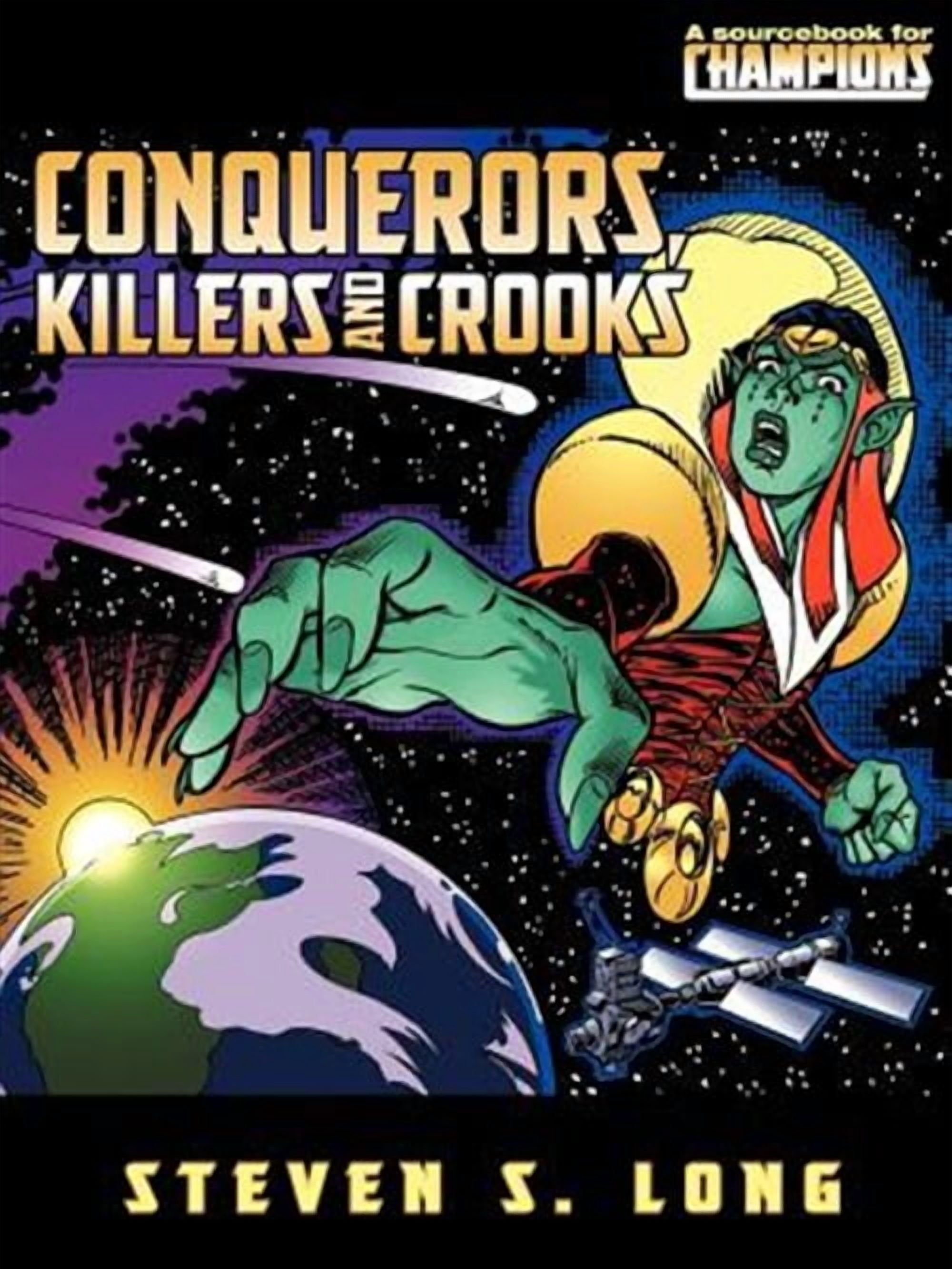 Conquerors, Killers, And Crooks (Paperback) by Steven Long - Walmart.com