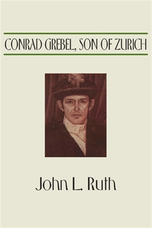Conrad Grebel, Son of Zurich (Paperback) - Walmart Business Supplies
