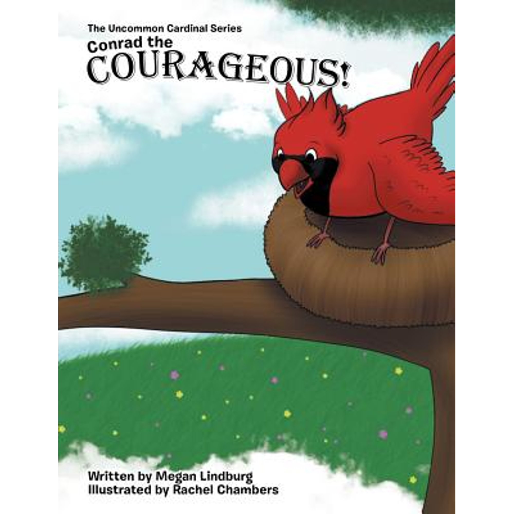 Conrad the Courageous: The Uncommon Cardinal Series (Paperback) by ...