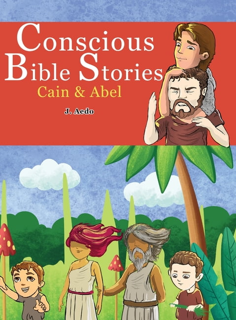 Conscious Bible Stories: Cain And Abel -- J. Aedo - Walmart.com