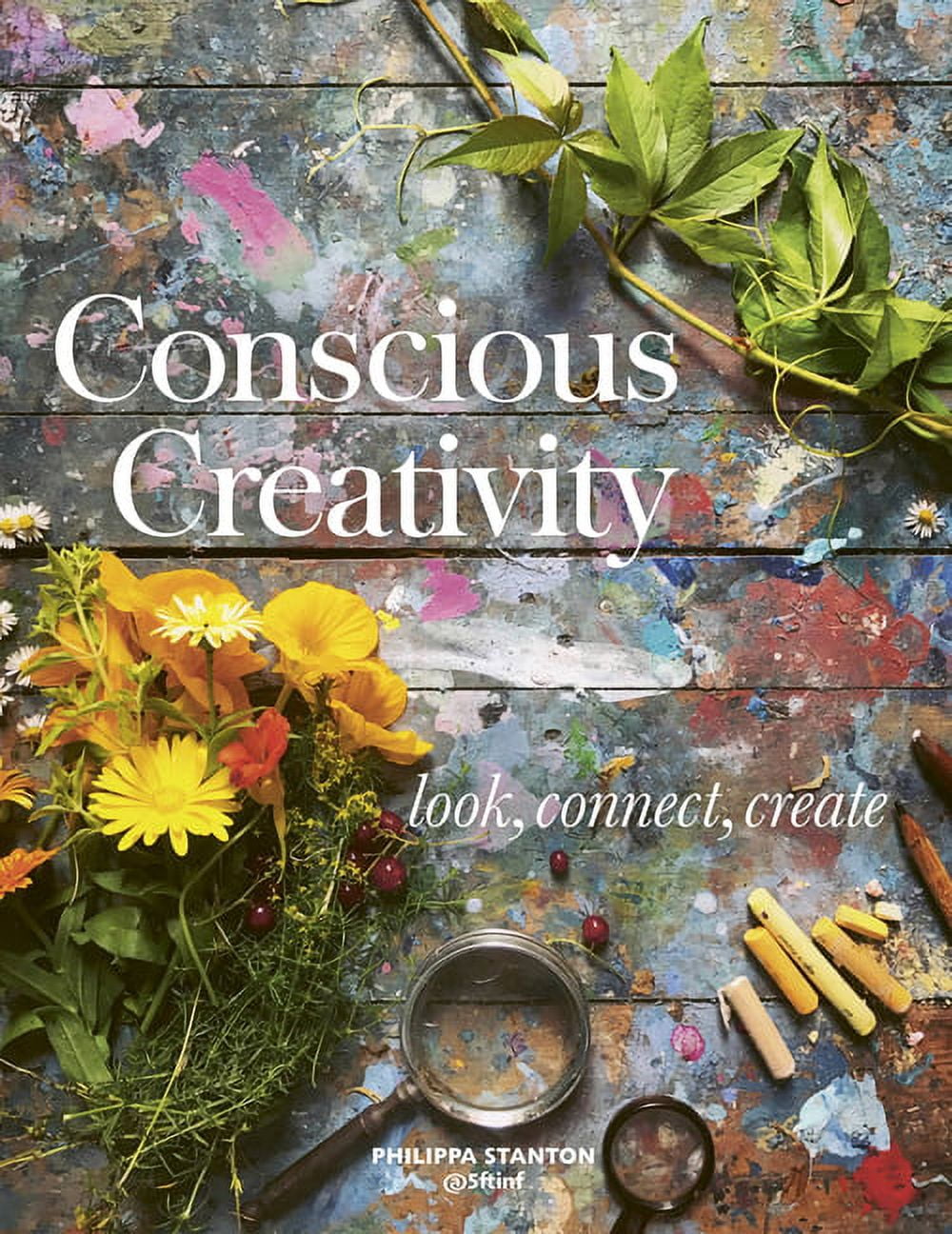 Conscious Creativity: Look, Connect, Create, (Paperback) - Walmart.com