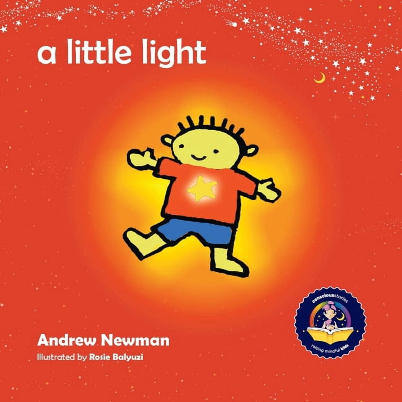 Conscious Stories A Little Light: Connecting Children with Their Inner ...
