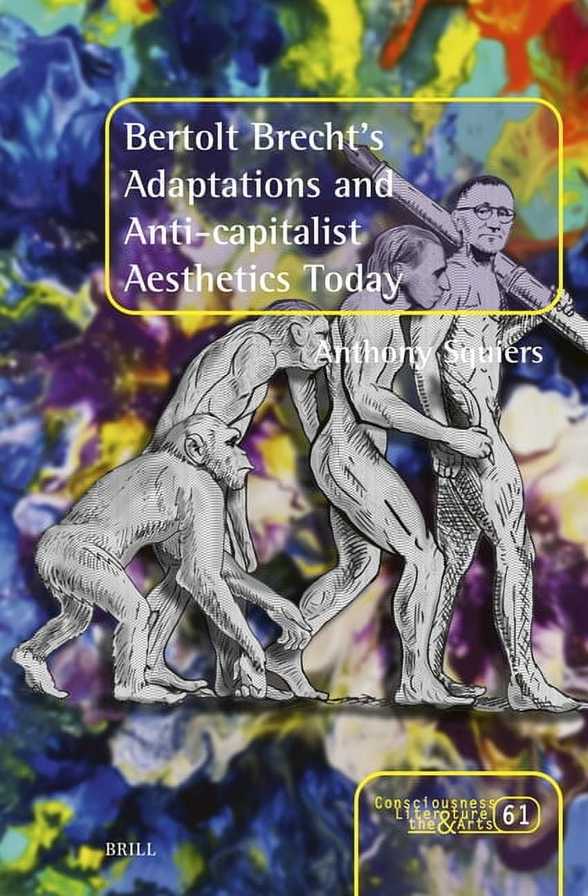 Consciousness, Literature and the Arts Bertolt Brecht's Adaptations and ...