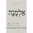 Consecrated: Holy Scriptures to Heal a Christian Widow's Heart ...