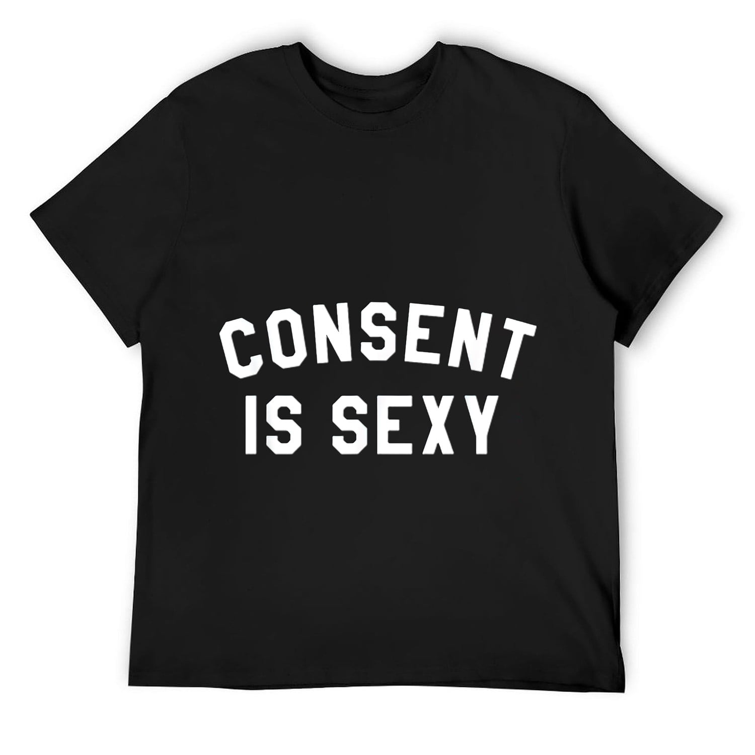 Consent Is Sexy End Sexual Harassment T-Shirt - Walmart.com