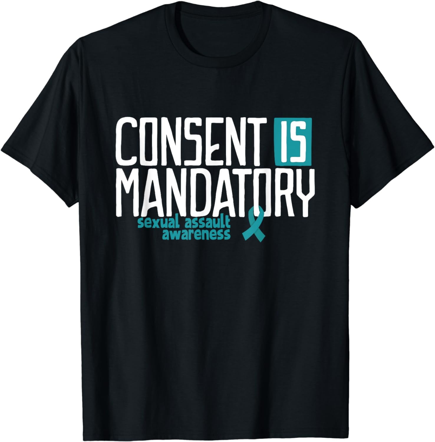Consent is Mandatory Sexual Assault Awareness T-Shirt - Walmart.com