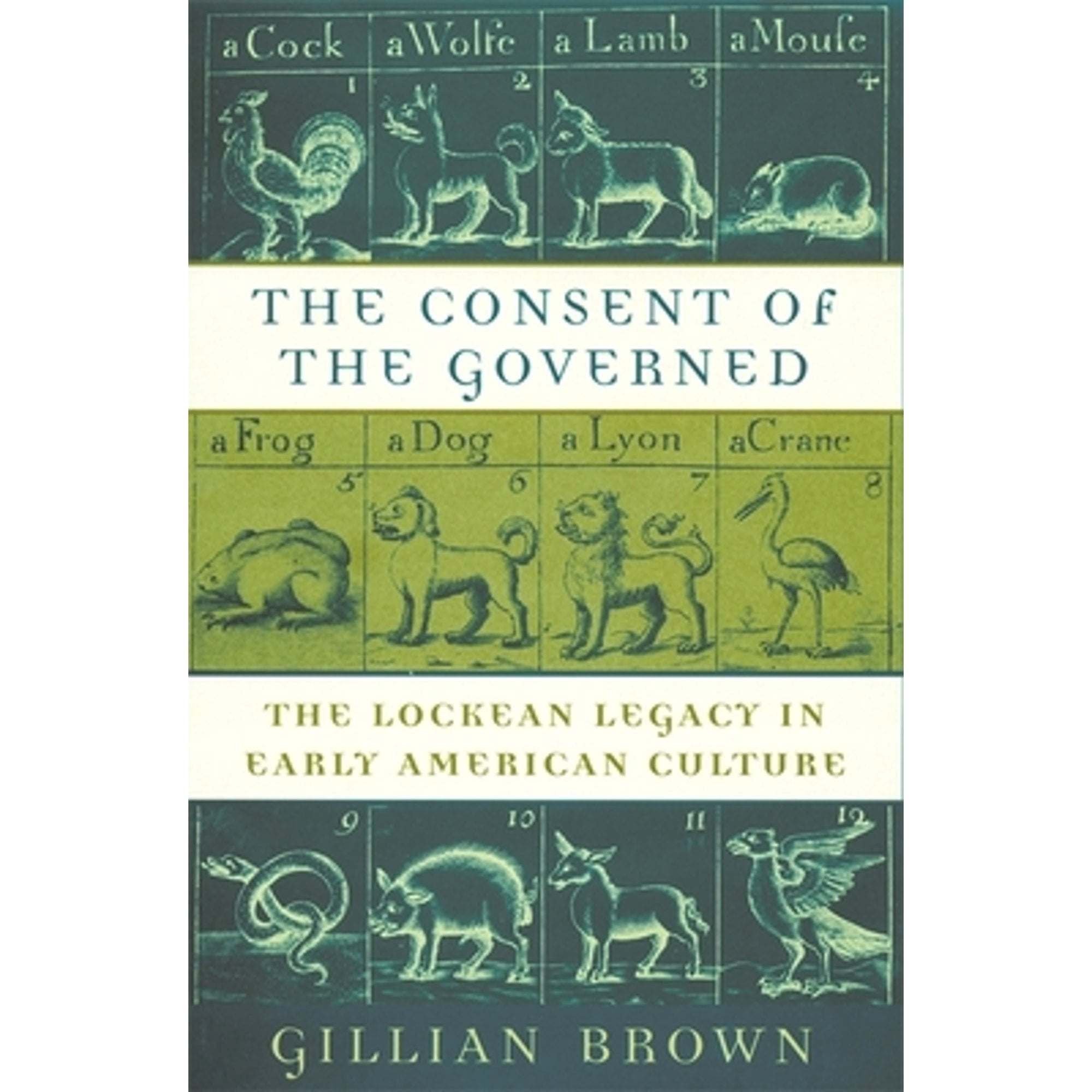 Pre-Owned Consent of the Governed: The Lockean Legacy in Early American ...