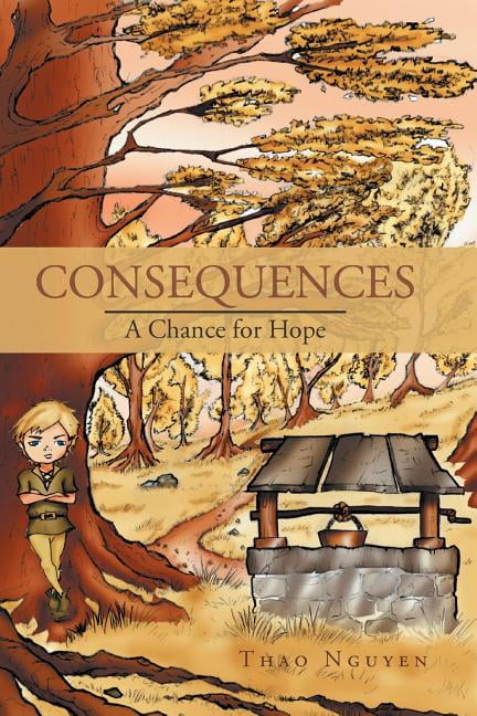 Consequences: A Chance for Hope (Paperback) - Walmart.com