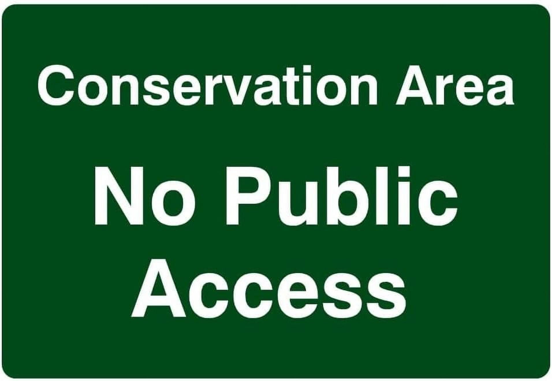 Conservation Area No Public Access Sign Safety & Warning Signs Metal ...