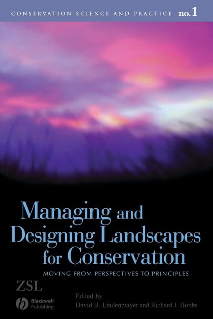 Conservation Science and Practice Managing and Designing Landscapes for ...
