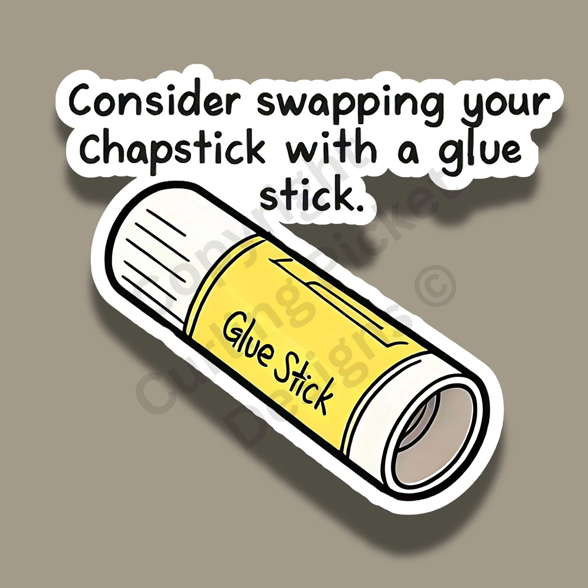 Consider Swapping Chapstick With Glue Stick Roast Sticker Phone Decal ...