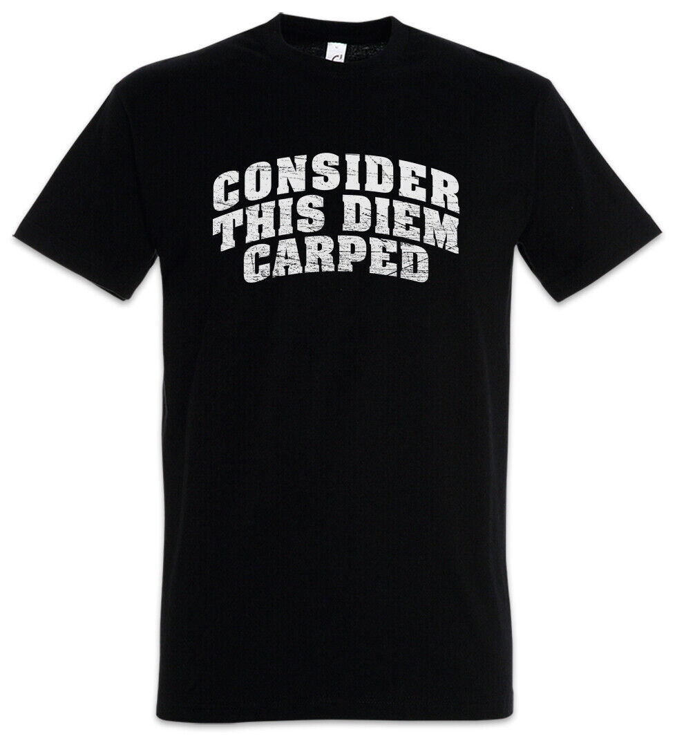 Consider This Diem Carped T-Shirt Latin Teacher Seize The Day Fun Carpe ...