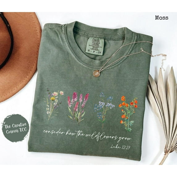 Consider How The Wildflowers Grow Shirt, Christian Shirts, Luke 12:27 ...