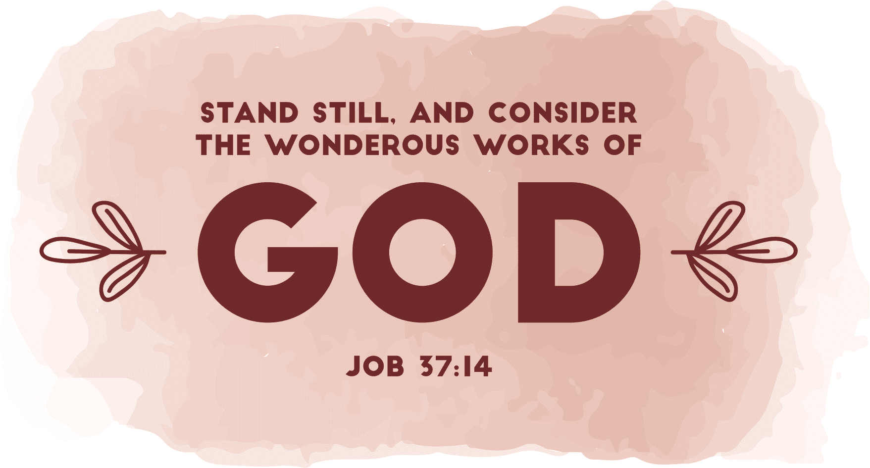 Consider The Wondrous Works Of God Job Bible Verse Spiritual Religious ...