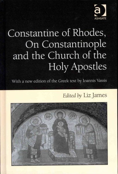 Pre-Owned Constantine of Rhodes, On Constantinople and the Church of ...